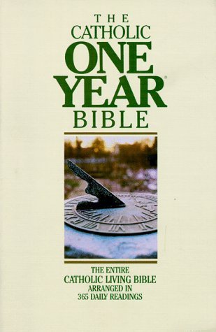 Holy Bible: The Catholic One Year Bible by Anonymous | Goodreads