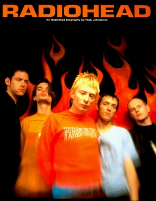 Radiohead: An Illustrated Biography by Nick Johnstone | Goodreads