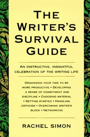 The Writer's Survival Guide by Rachel Simon | Goodreads