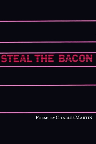 Steal the Bacon by Charles Martin | Goodreads