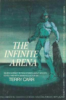 The Infinite Arena: Seven Science Fiction Stories About Sports by Terry ...