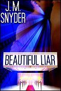Beautiful Liar (Beautiful #1) by J.M. Snyder | Goodreads