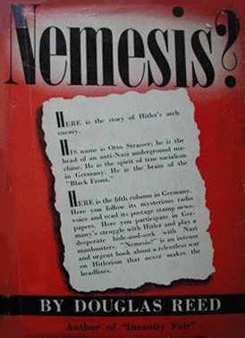 Nemesis? The Story of Otto Strasser and The Black Front by Douglas Reed ...