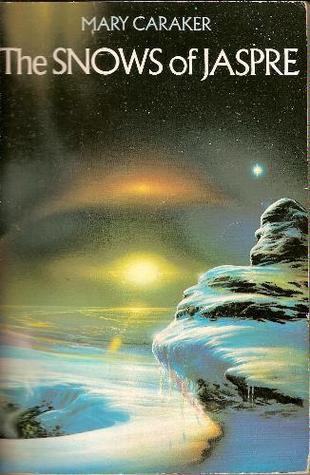 The Snows of Jaspre by Mary Caraker | Goodreads