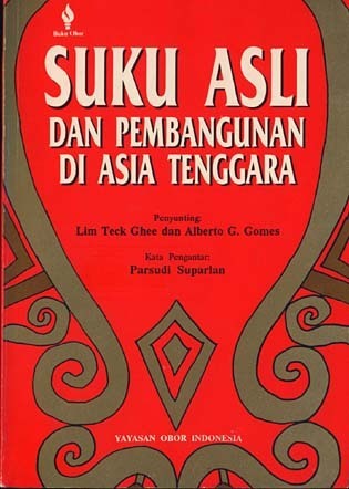 Suku Asli dan Pembangunan di Asia Tenggara by Lim Teck Ghee | Goodreads