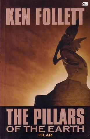 The Pillars of the Earth [Pilar] by Ken Follett | Goodreads