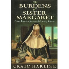 The Burdens of Sister Margaret by Craig Harline | Goodreads