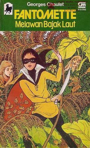 Fantomette Melawan Bajak Laut (Fantômette, #24) by Georges Chaulet ...