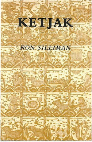 Ketjak by Ron Silliman | Goodreads