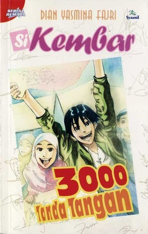 Serial si Kembar: 3000 Tanda Tangan by Dian Yasmina Fajri | Goodreads