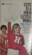Cute Is a Four Letter Word by Stella Pevsner | Goodreads