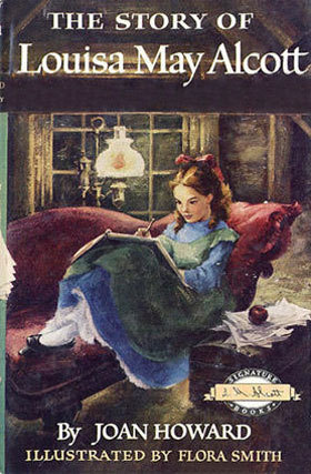 The Story of Louisa May Alcott by Joan Howard | Goodreads