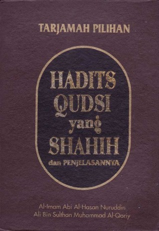Hadits Qudsi yang Shahih dan Penjelasannya by Abi Al Hasan Nuruddin ...