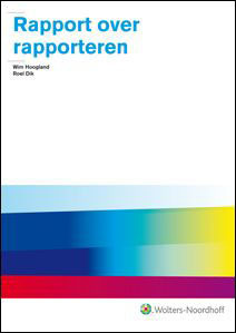 Rapport over rapporteren by Wim Hoogland | Goodreads