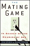 The Mating Game: In Search Of The Meaning Of Sex by John Gribbin ...