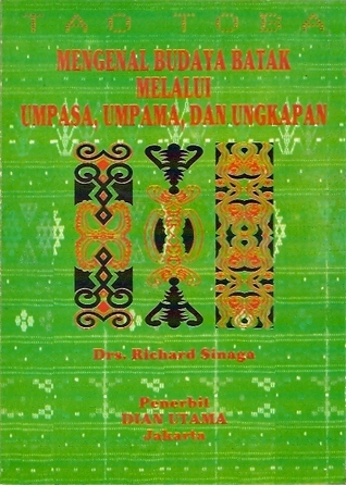 Mengenal Budaya Batak Melalui Umpasa, Umpama, dan Ungkapan by Richard ...