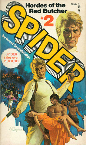 Spider #2: Hordes of the Red Butcher by Grant Stockbridge | Goodreads