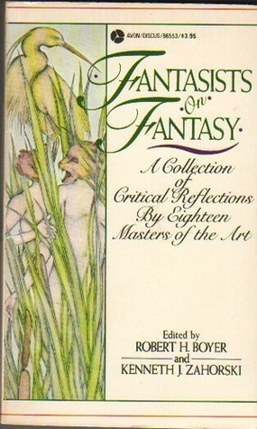 Fantasists on Fantasy: A collection of Critical Reflections by Eighteen ...