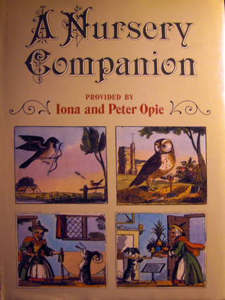 A Nursery Companion by Iona Opie | Goodreads