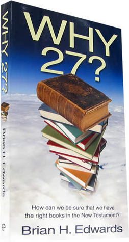 Why 27? by Brian H. Edwards | Goodreads