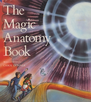 The Magic Anatomy Book by Carol Donner | Goodreads