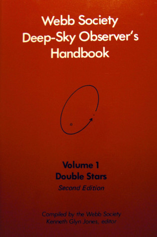 Webb Society Deep-Sky Observer's Handbook: Vol. 1, Double Stars by ...