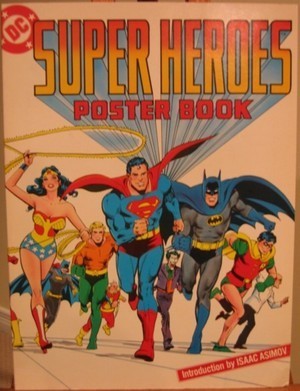 DC Super Heroes Poster Book by Isaac Asimov | Goodreads