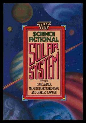 The Science Fictional Solar System by Isaac Asimov | Goodreads