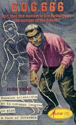 G.O.G. 666 by John Taine | Goodreads