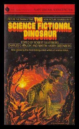 The Science Fictional Dinosaur by Robert Silverberg | Goodreads