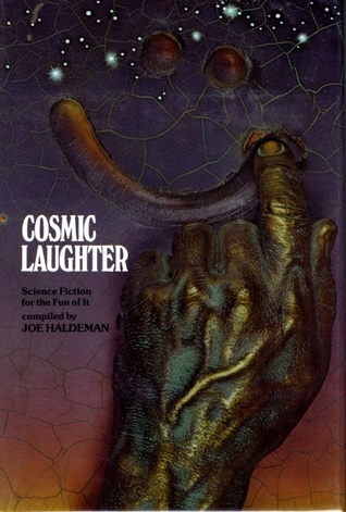 Cosmic Laughter; Science Fiction for the Fun of It by Joe Haldeman ...