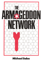 Armageddon Network by Michael Saba | Goodreads