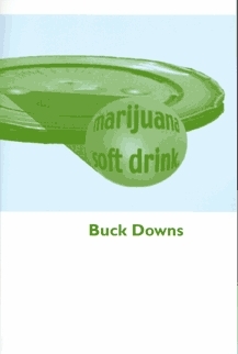 Marijuana Soft Drink by Buck Downs | Goodreads