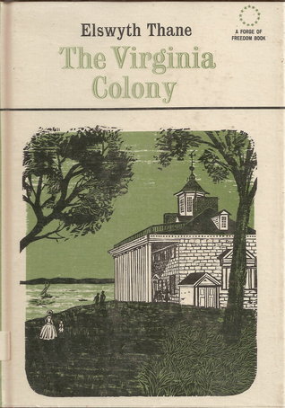 The Virginia Colony by Elswyth Thane | Goodreads