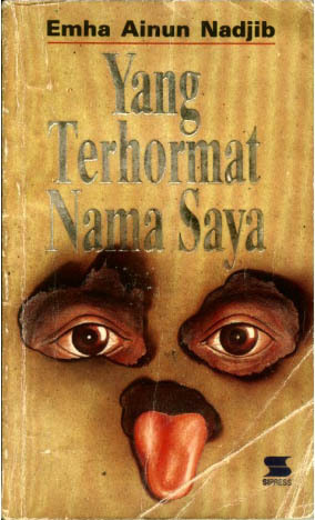 Yang Terhormat Nama Saya by Emha Ainun Nadjib | Goodreads
