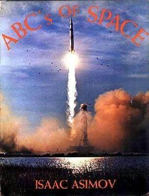 ABC's of space by Isaac Asimov | Goodreads