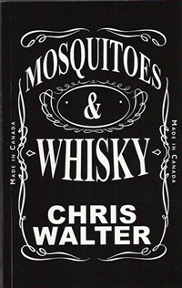 Mosquitoes & Whisky by Chris Walter | Goodreads