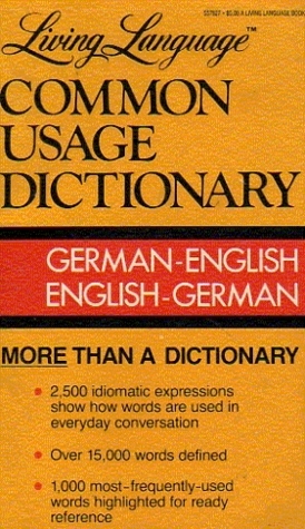 Living Language Common Usage Dictionary: German - English English ...