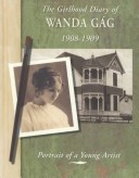 The Girlhood Diary of Wanda Gag, 1908-1909: Portrait of a Young Girl by ...