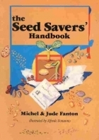 The Seed Savers' Handbook by Michel Fanton | Goodreads
