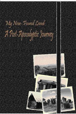 My New-Found Land : A Post-Apocolyptic Journey by Ann Pino | Goodreads