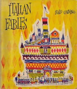 Italian Fables by Italo Calvino | Goodreads