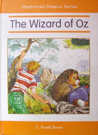 Wizard Of Oz (Illustrated Junior Library) by L. Frank Baum | Goodreads