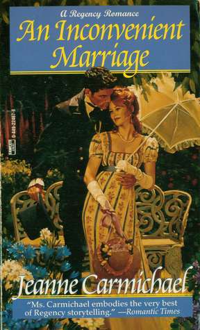 An Inconvenient Marriage by Jeanne Carmichael | Goodreads