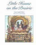 Excerpts from Little House on the Prairie by Laura Ingalls Wilder ...