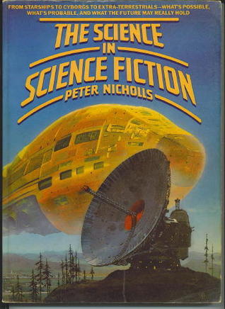 The Science in Science Fiction by Peter Nicholls | Goodreads