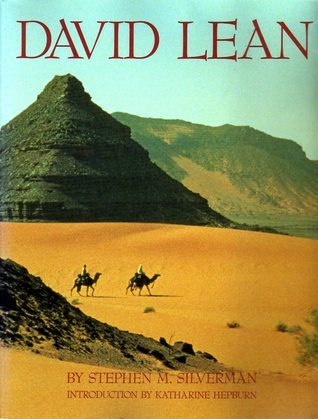 David Lean by Stephen M. Silverman | Goodreads