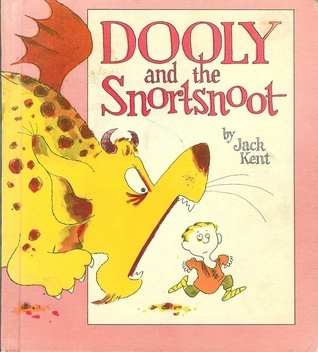Dooly and the Snortsnoot by Jack Kent | Goodreads