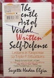 The Gentle Art of Verbal Written Self-Defense : Letters in Response to ...