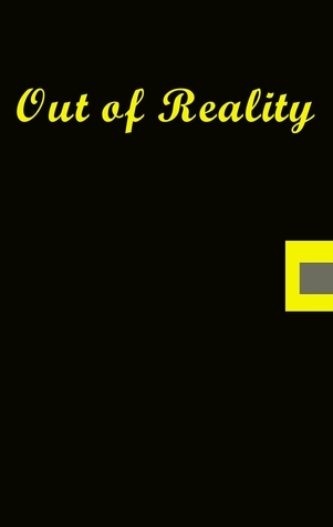 Out of Reality (Book 1) by Charlene Wilkins | Goodreads